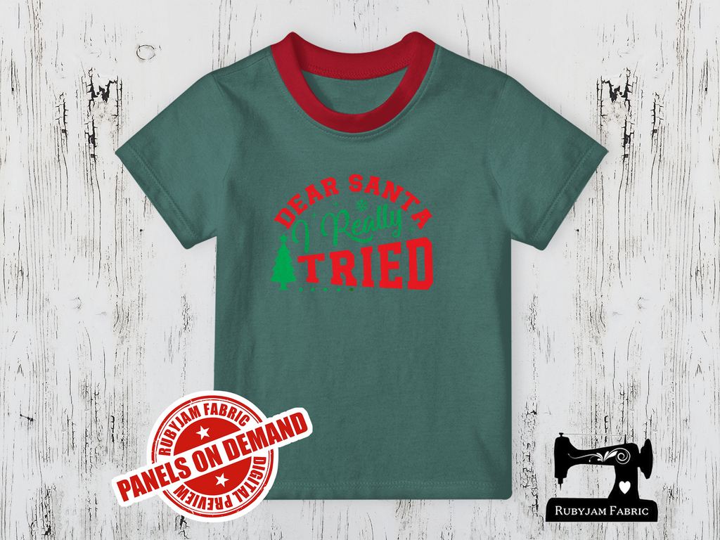 Dear Santa I Really Tried - SAGE GREEN - Panels On Demand – Rubyjam Fabric